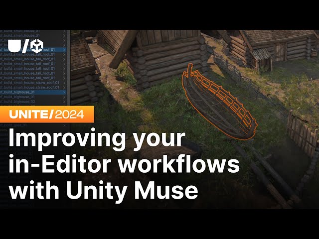 Free Video: Improving In-Editor Workflows with Unity Muse from Unity | Class Central