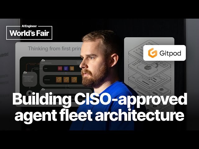 Free Video: Building Agent Fleet Architectures Your CISO Doesn't Hate ...