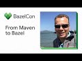 Free Video: Incremental Migration from Maven to Bazel from Linux Foundation | Class Central
