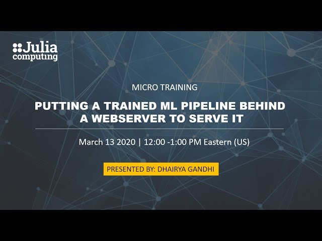 Free Video: Deploying Trained Machine Learning Pipelines Behind a Webserver with Dashboards.jl ...