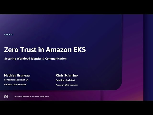 Free Video: Zero Trust in EKS - Securing Workload Identity and Communication from AWS Events ...