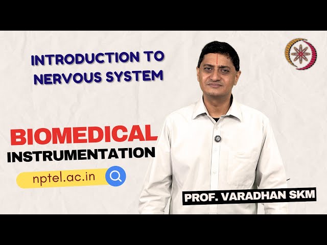 Free Video: Introduction to Nervous System from NPTEL-NOC IITM | Class Central