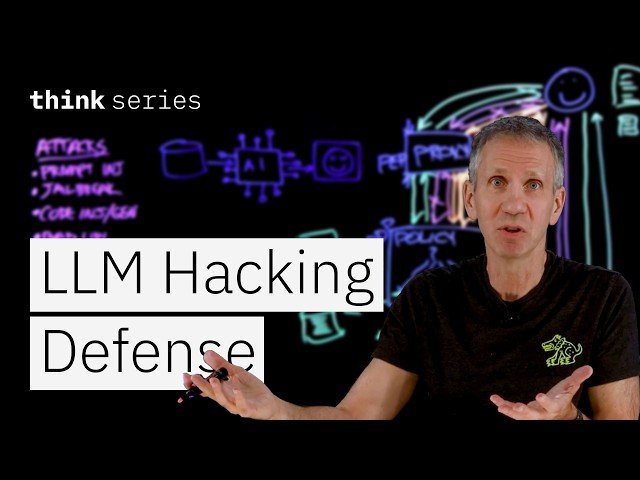 Free Video: LLM Hacking Defense - Strategies for Secure AI from IBM | Class Central