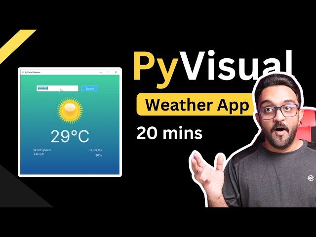 Free Video: Building a Weather App Using PyVisual and Python from ...