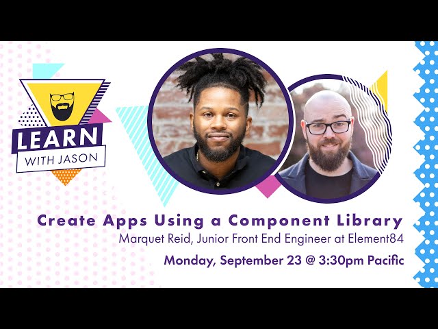 Free Video: Create Apps Using a Component Library - Learn With Jason from Learn With Jason ...