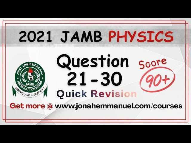 Free Video: Physics JAMB 2021 Tutorial - Past Questions and Answers ...