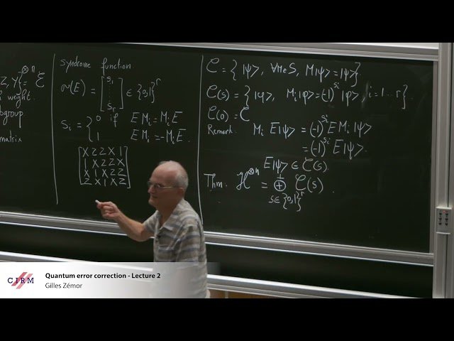 Free Video: Quantum Error Correction - Lecture 2 from Centre International de Rencontres ...