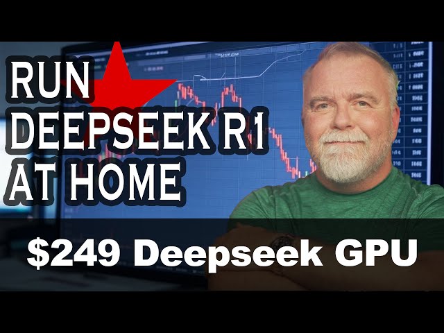 Free Video: Installing and Running Deepseek R1 on Different Hardware Configurations - From $250 ...