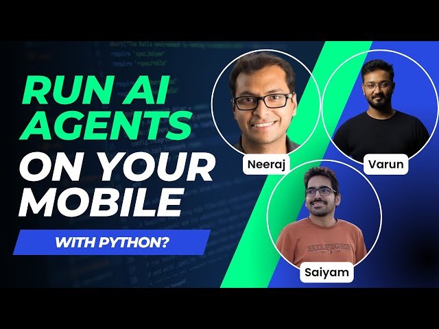 Free Video: Run AI Agents on Your Mobile with Python from Kubesimplify | Class Central