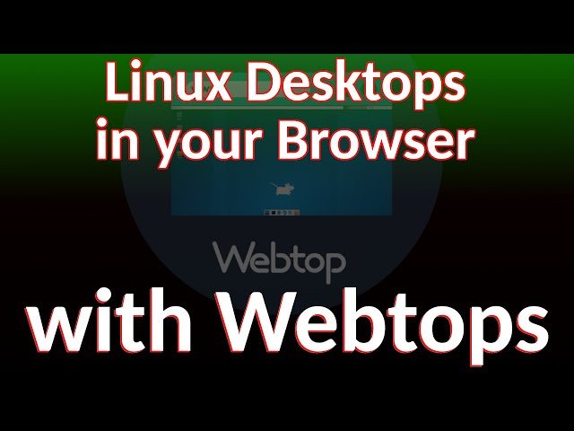 Free Video: Run Linux Desktops in Your Browser with Docker and Webtops ...