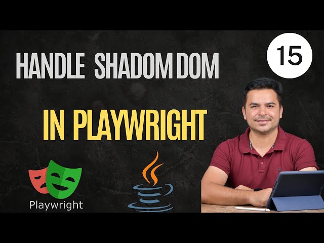 Free Video: Handling Shadow DOM and Shadow Root in Playwright with Java from Mukesh otwani ...