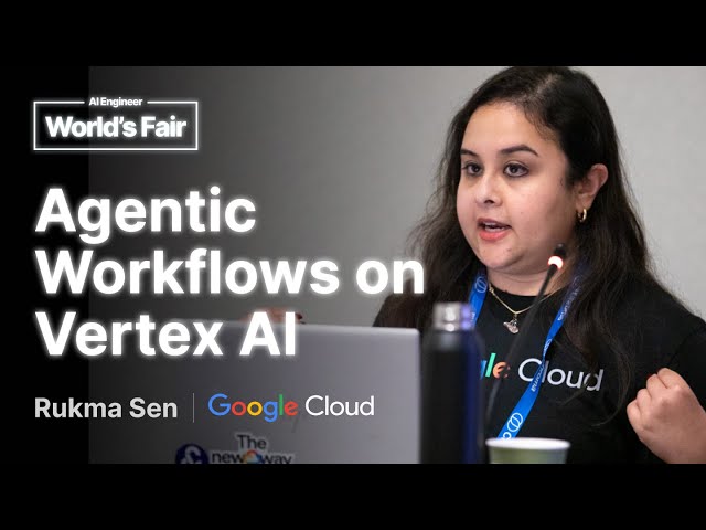 Free Video: Agentic Workflows on Vertex AI from AI Engineer | Class Central