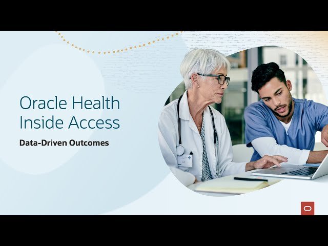 Free Video: Oracle Health Inside Access: Data-Driven Outcomes for Population Health Management ...