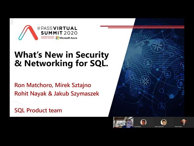 PASS Data Community Summit Talk: What's New in Security & Networking for Azure SQL from PASS ...