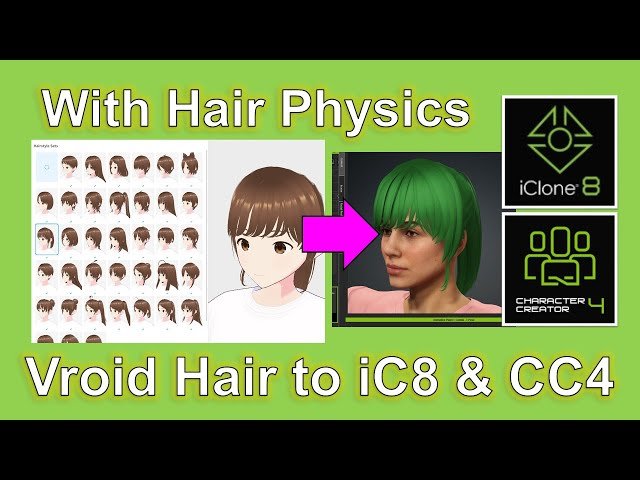 Free Video: Vroid Hairstyle to iClone 8 and Character Creator 4 with ...