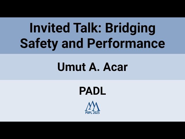 Free Video: Bridging Safety and Performance from ACM SIGPLAN | Class Central