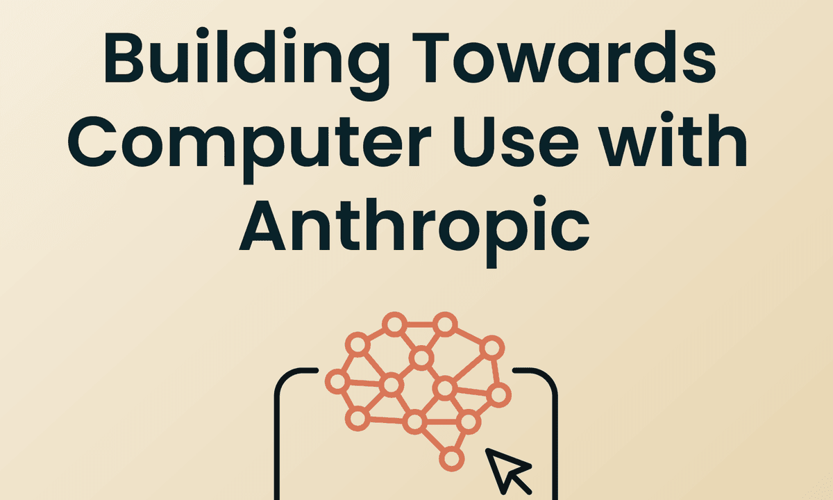 Online Course: Building Toward Computer Use with Anthropic from DeepLearning.AI | Class Central