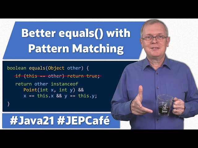 Free Video: Optimizing Equals Methods with Pattern Matching in Java - JEP Cafe 21 from Java ...