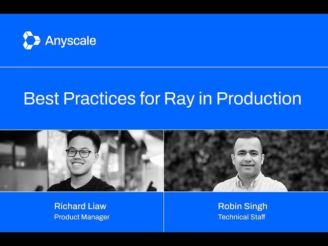 Free Video: Best Practices for Ray in Production from Anyscale | Class Central