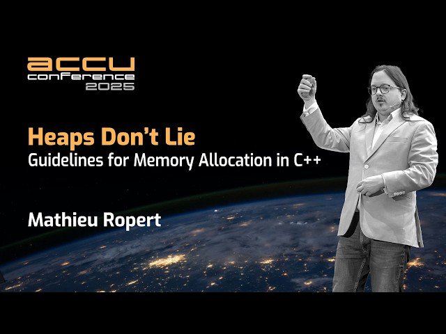 Free Video: Heaps Don't Lie - Guidelines for Memory Allocation in C++ from ACCU Conference ...