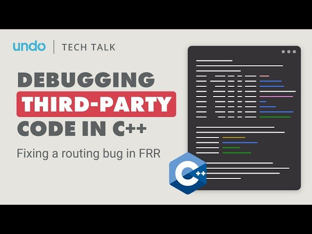 Free Video: Root Cause Analysis of a Routing Protocol Bug in FRR - Debugging C++ Code with Undo ...