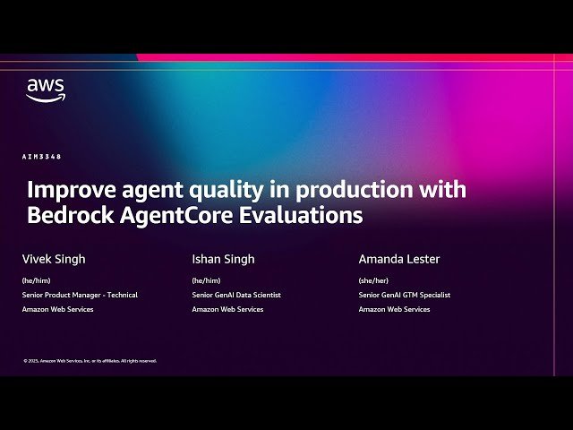 Free Video: Improve Agent Quality in Production with Bedrock AgentCore Evaluations from AWS ...