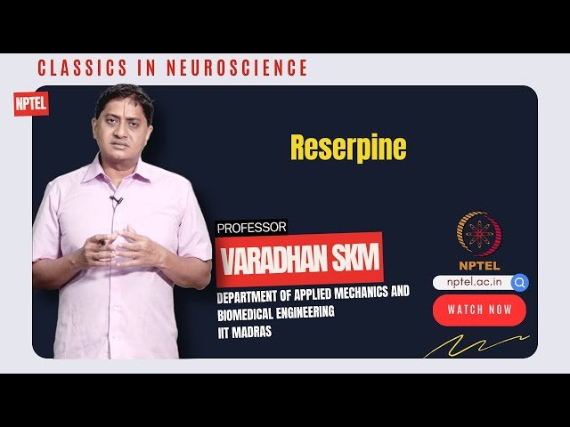 Free Video: Reserpine from NPTEL-NOC IITM | Class Central