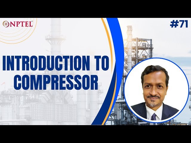 Free Video: Introduction to Compressors in Surface Facilities for Oil and Gas Handling - Lecture ...