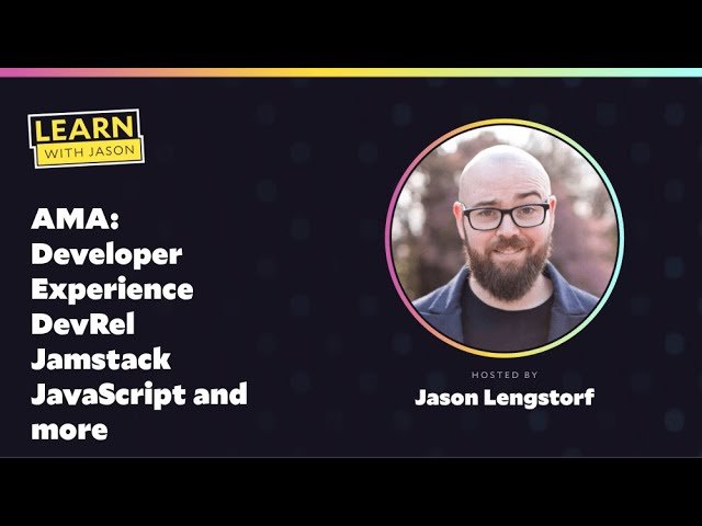 Free Video Ama Developer Experience Devrel Jamstack Javascript