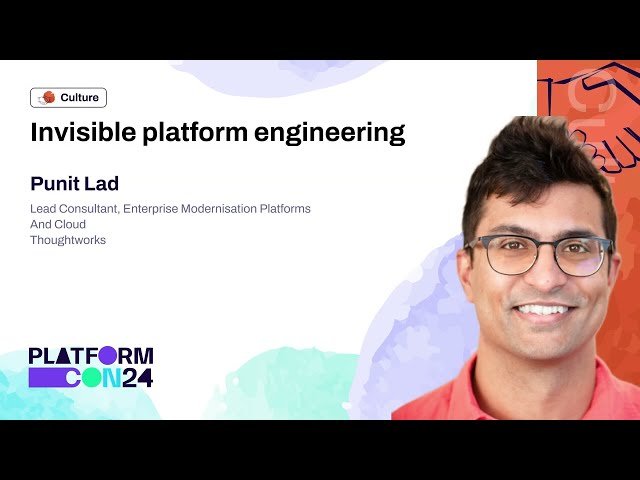 Free Video: "Invisible" Platform Engineering - Designing Self-Service ...