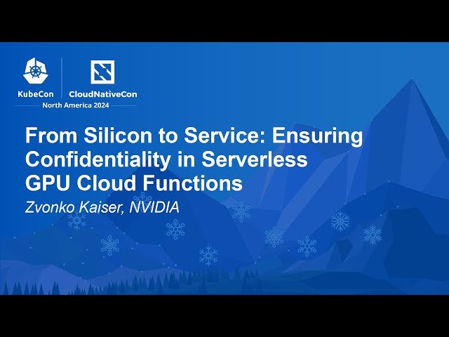 Free Video: From Silicon to Service: Ensuring Confidentiality in Serverless GPU Cloud Functions ...