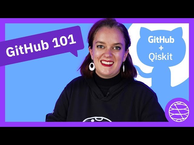 Free Video: Introduction to Git and GitHub: Version Control Fundamentals from Qiskit | Class Central