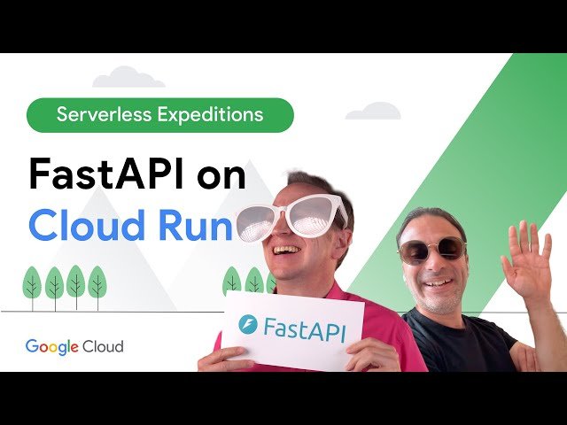 Free Video: FastAPI on Cloud Run from Google Cloud Tech | Class Central