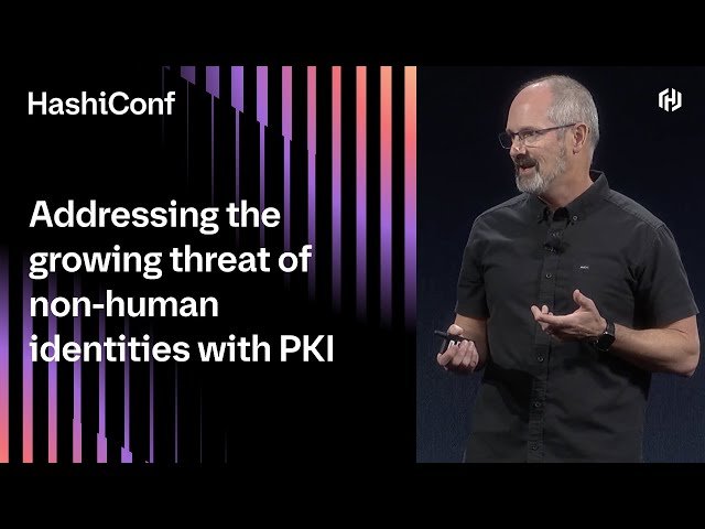 Free Video: Addressing the Growing Threat of Non-Human Identities with PKI from HashiCorp ...