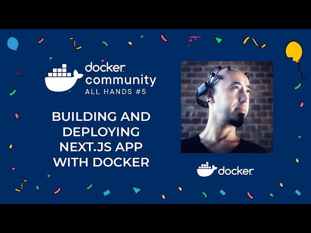 Free Video: Building and Deploying Next.js Applications with Docker from Docker | Class Central