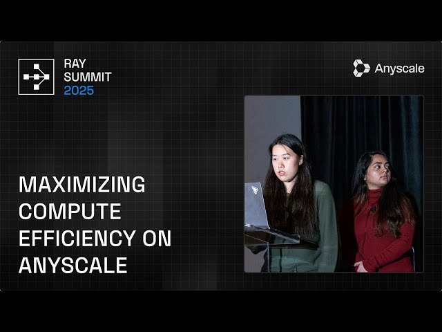 Free Video: Maximizing Compute Efficiency on Anyscale from Anyscale | Class Central