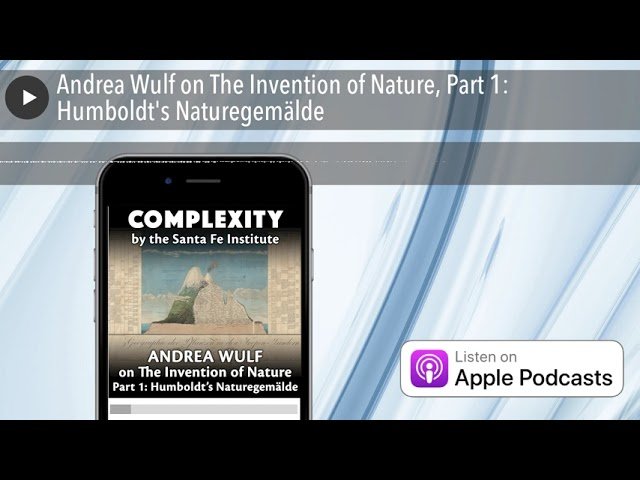 Free Video: The Invention of Nature - Alexander von Humboldt's Naturegemälde - Part 1 from Santa ...