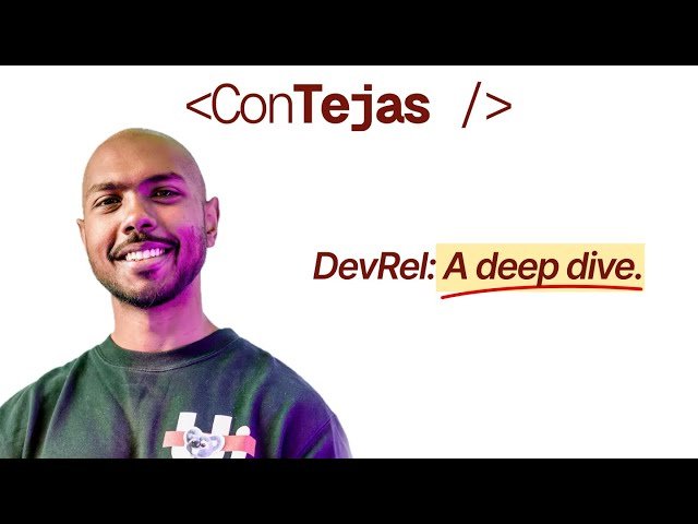 Free Video: DevRel Deep Dive - What It Is, Where It Fits, How to Measure It from Tejas Kumar ...