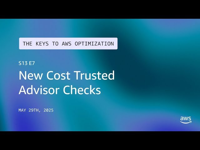 Free Video: New Cost Trusted Advisor Checks - The Keys to AWS Optimization - S13 E7 from AWS ...