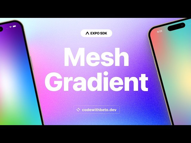 Free Video: Expo Mesh Gradient - New Mesh Gradient in React Native from Code with Beto | Class ...