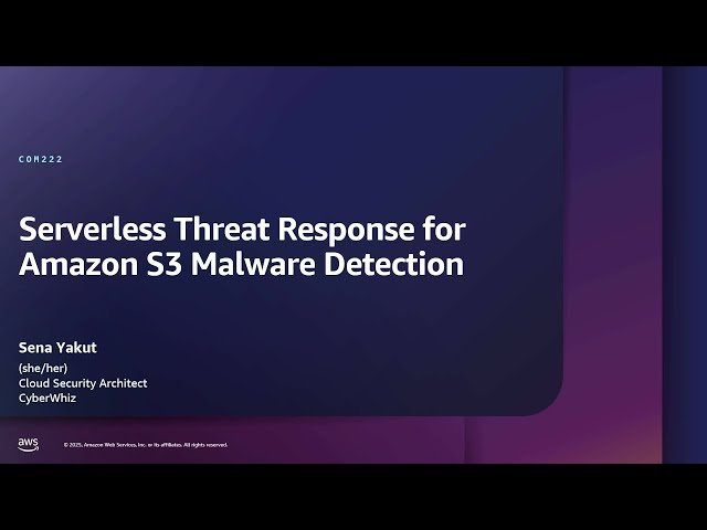 Free Video: Serverless Threat Response for Amazon S3 Malware Detection - COM222 from AWS Events ...