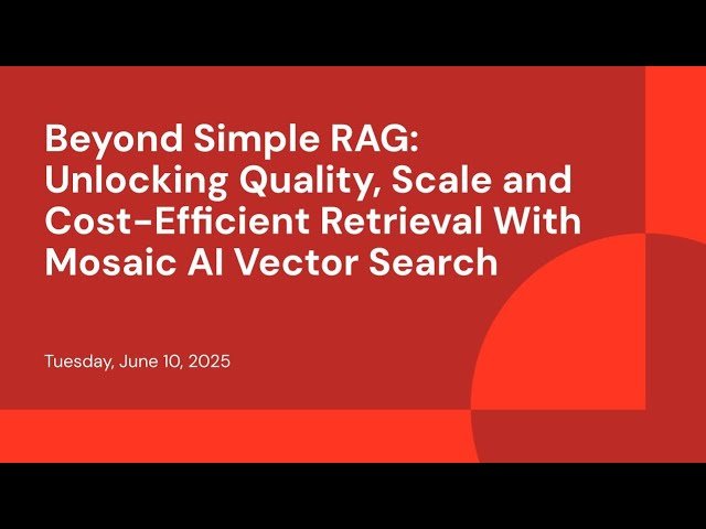Free Video: Beyond Simple RAG - Unlocking Quality, Scale and Cost-Efficient Retrieval With ...