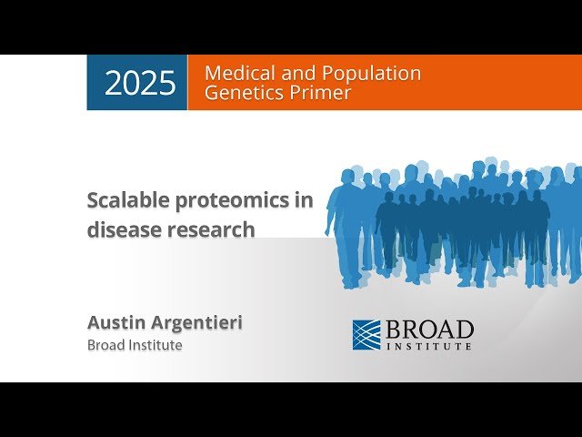 Free Video: Scalable Proteomics in Disease Research (2025) from Broad ...