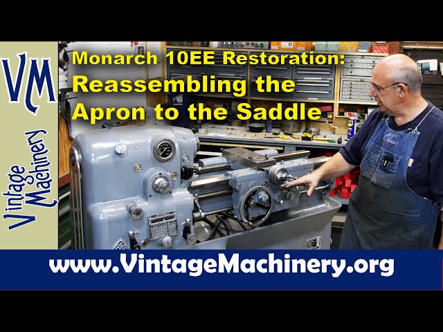 Free Video: Monarch 10EE Restoration - Reassembling the Apron to the ...
