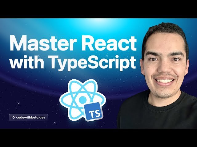 Free Video: React with TypeScript Course - Learn from Zero to Hero 2025 from Code with Beto ...