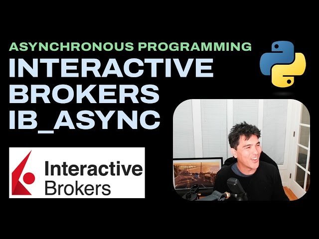 Free Video: Interactive Brokers API with Python and ib_async from Part Time Larry | Class Central