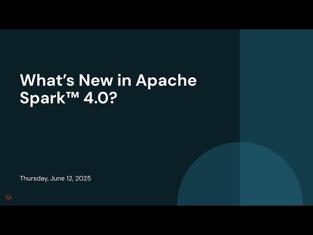 Free Video: What's New in Apache Spark 4.0? from Databricks | Class Central