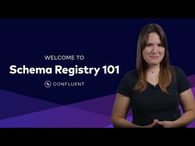Free Video: Schema Registry 101 - Introduction to Schema Registry in ...