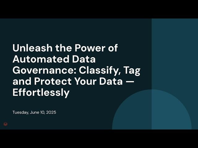 Free Video: Unleash the Power of Automated Data Governance - Classify ...