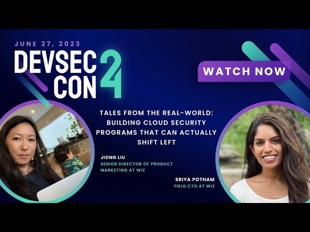 Free Video: Building Cloud Security Programs That Can Actually Shift Left from DevSecCon | Class ...